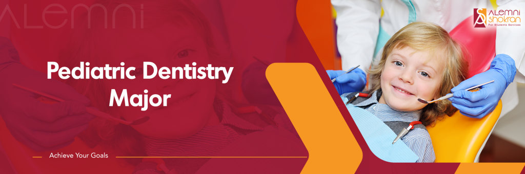 studying Pediatric Dentistry major in turkish universities